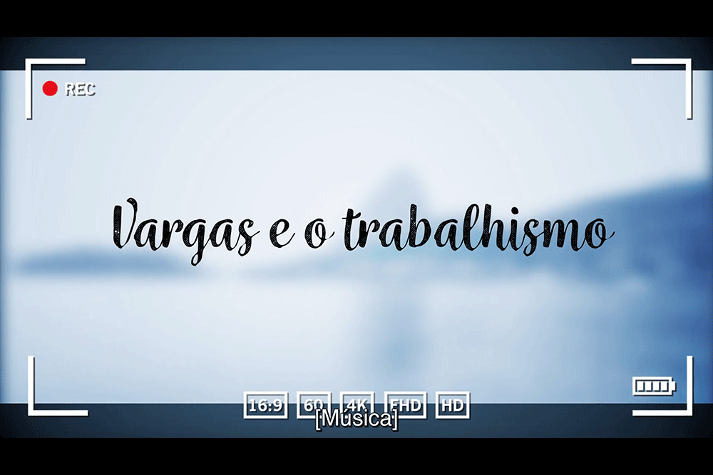 HSC-Vargas e o trabalhismo - Conteúdo Aberto