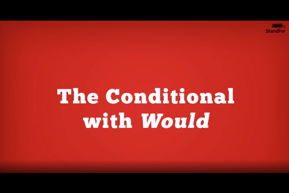 The Conditional with Would - Conteúdo Aberto